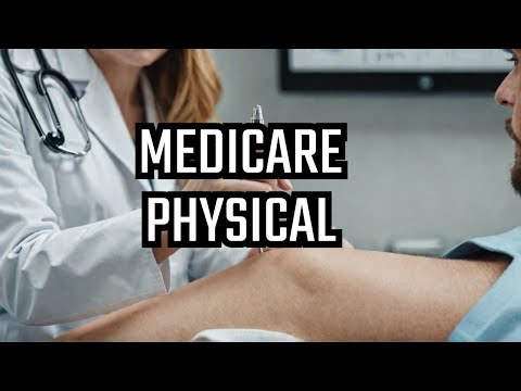 Does Medicare Cover a Physical? | Everything You Need to Know