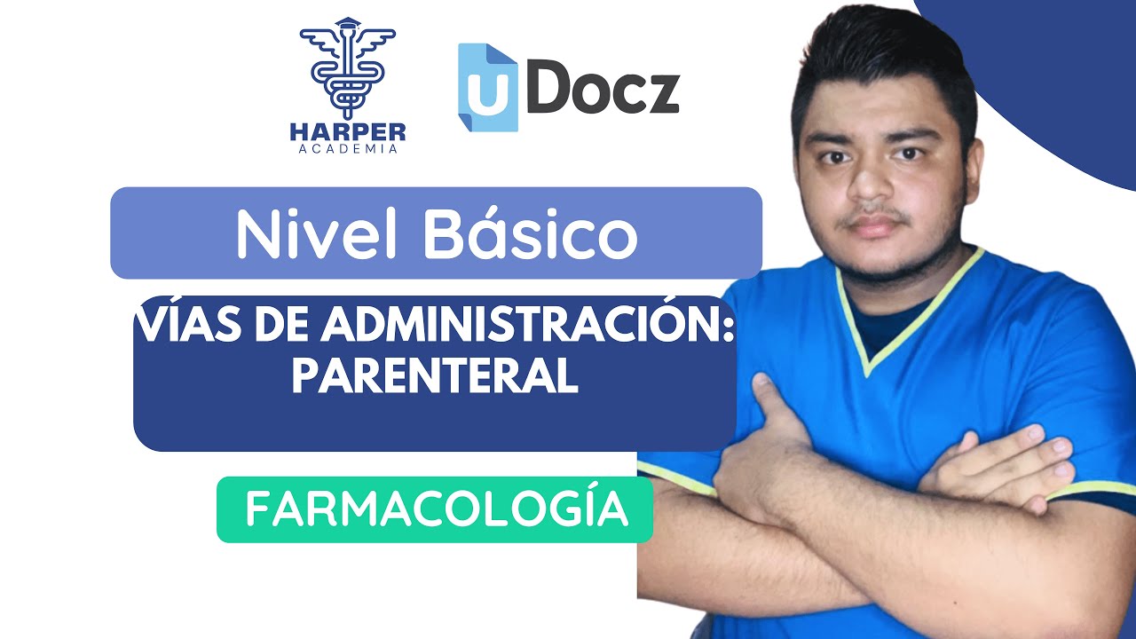 Vias de administración parenteral con Harper Academia & uDocz 📚| Nivel Básico
