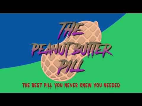 The Peanut Butter Pill