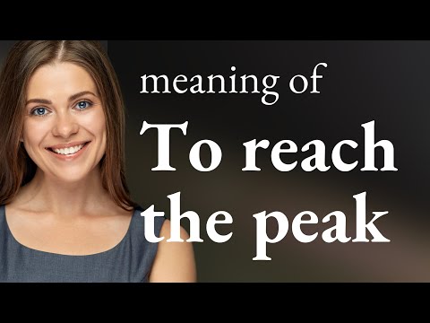 Reaching the Peak: Understanding a Common English Phrase