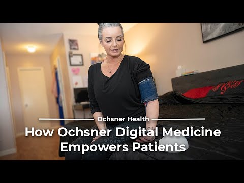 How Ochsner Digital Medicine Empowers Patients