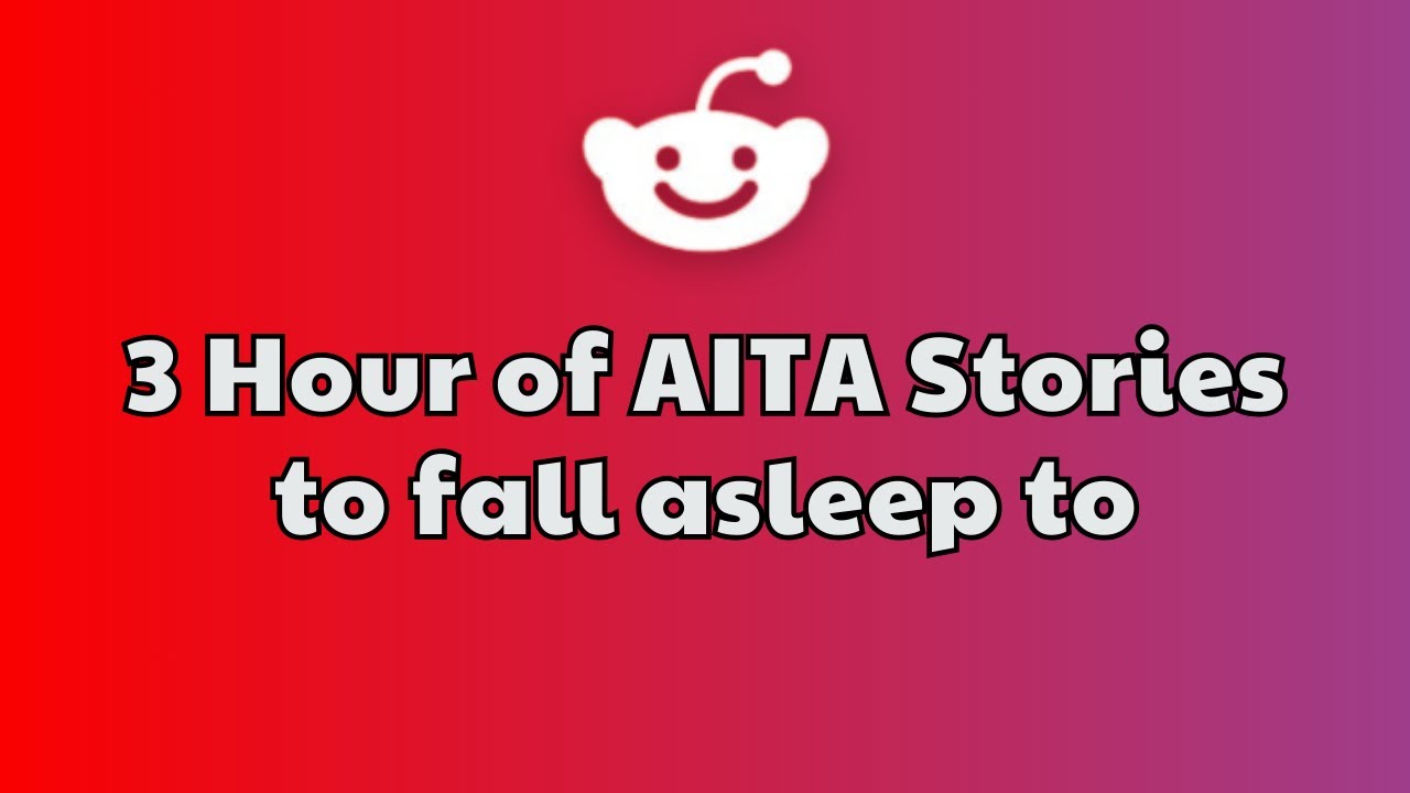 3 HOURS Of Interesting AITA Stories To Fall Asleep To | Best Reddit Stories Compilation (New update)