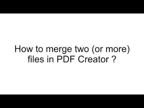 How to merge two (or more) files in PDF Creator ?