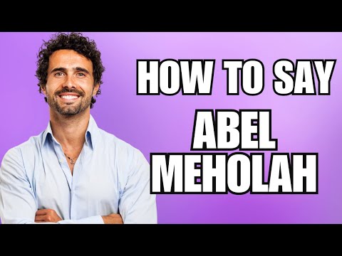 How To Pronounce Abel Meholah (Correctly)