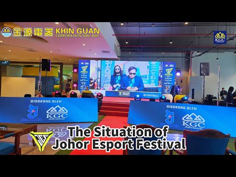 Powered by Khin Guan Corporation Sdn Bhd: The Ultimate Johor Esport Festival Experience ! #esports