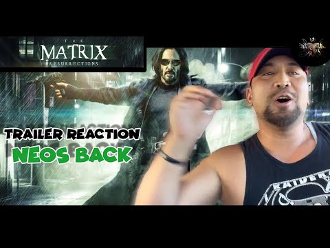 Neo’s Back!!!... The Matrix Resurrections trailer reaction