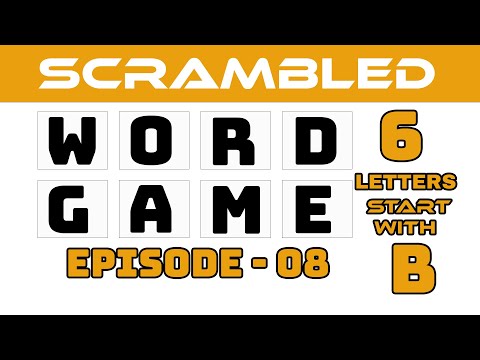 Scrambled Word Games EP.08 - Guess the Word Game (6Letter Words) Start With "B"