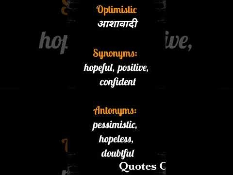 (Optimistic Word) Antonym And Synonyms