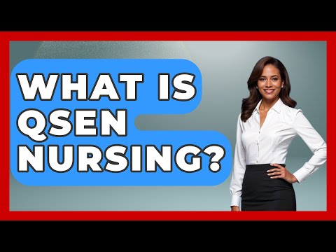 What Is QSEN Nursing? - Nursing Knowledge Exchange