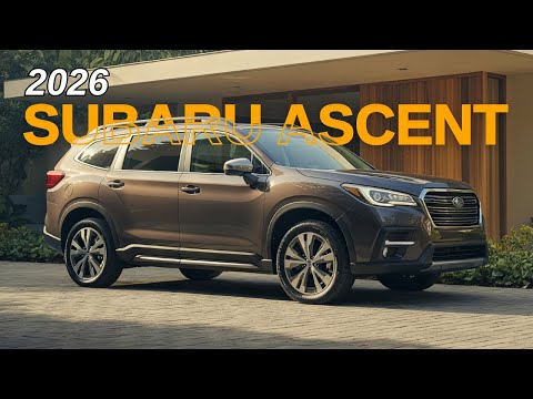 2026 Subaru Ascent Changes You Didn’t See Coming