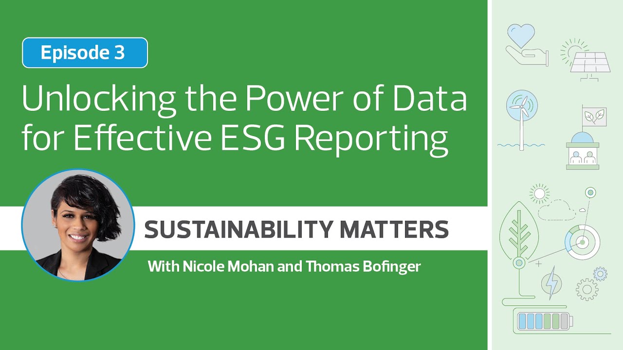 Episode 3 | Unlocking the Power of Data for Effective ESG Reporting | Sustainability Matters