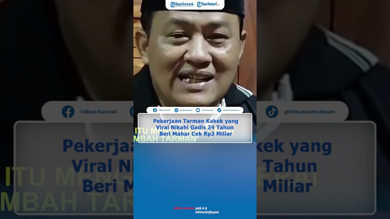 Pekerjaan Tarman Kakek yang Viral Nikahi Gadis 24 Tahun Beri Mahar Cek Rp3 M, Punya Bisnis Tak Biasa