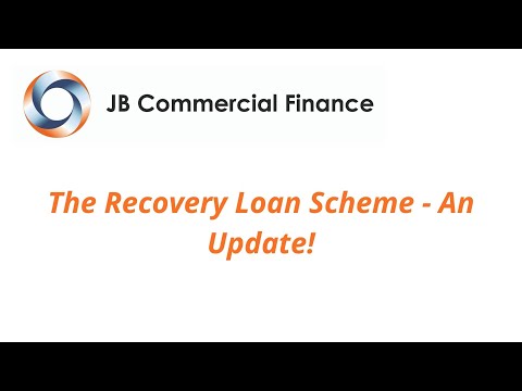 The Recovery Loan Scheme - An Update!