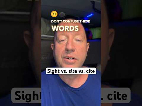 Sight vs. site vs. cite—they’re homophones. #grammar #learnenglish