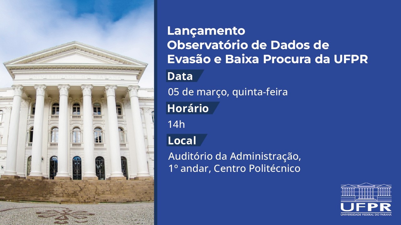 Lançamento Observatório de Dados de Evasão e Baixa Procura da UFPR