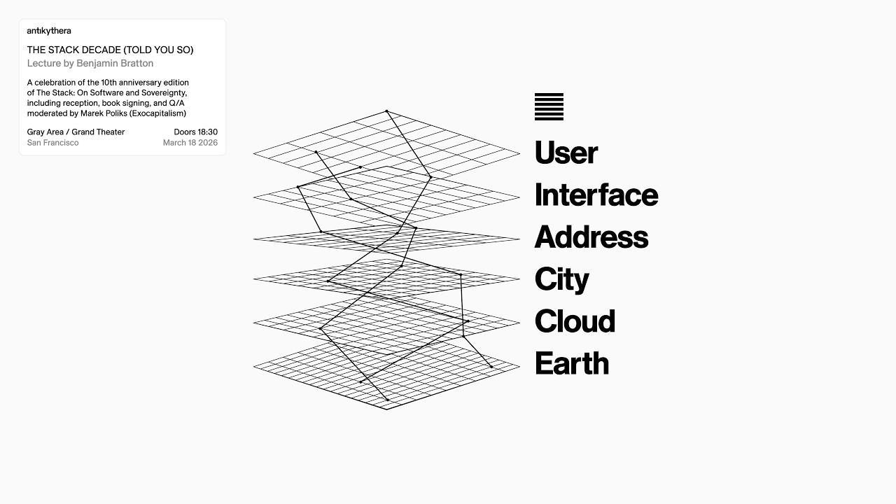 The Stack Decade (Told You So) Lecture by Benjamin Bratton