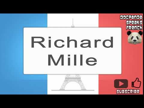 Richard Mille - How To Pronounce - French Native Speaker