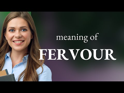 Fervour | FERVOUR meaning