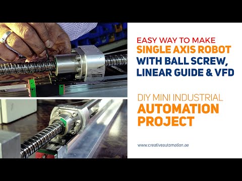 DIY Single axis robot | EASY WAY TO MAKE SINGLE AXIS ROBOT | BALL SCREW | LINEAR GUIDE | VFD