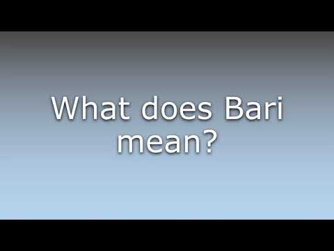 What does Bari mean?
