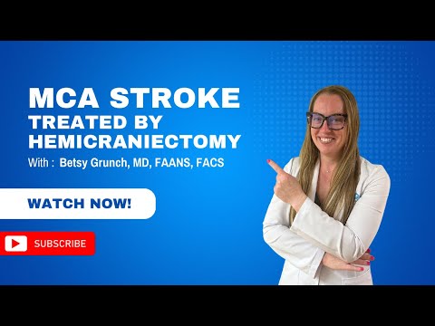Case study 77 - MCA Stroke treated by hemicraniectomy EXPLAINED by Dr Betsy Grunch