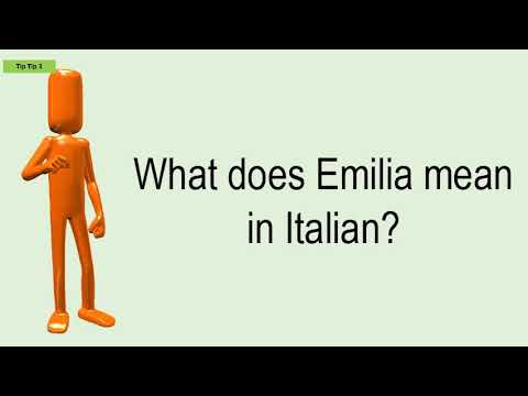 What Does Emilia Mean In Italian?