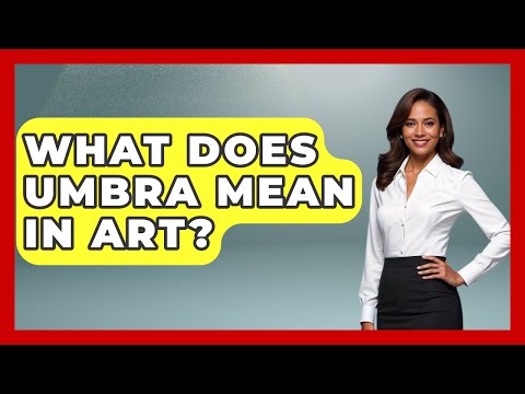 What Does Umbra Mean In Art? - Drawing and Painting Academy