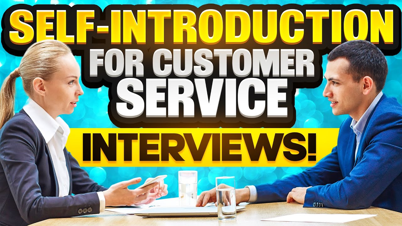 SELF-INTRODUCTION for CUSTOMER SERVICE JOB INTERVIEWS! (How to INTRODUCE YOURSELF in an INTERVIEW!)