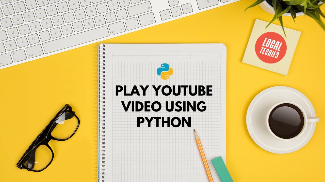 #1 Python code examples: How to play YouTube video using Python(2020)