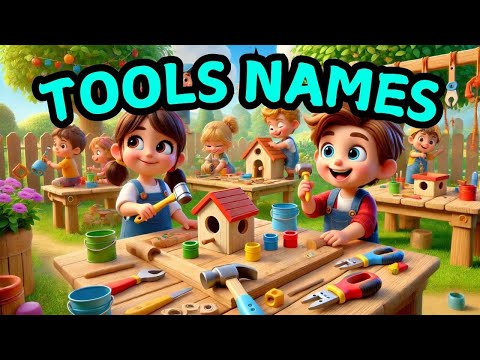 Tools Names for Kids 🔧 | Fun & Useful Tool Learning!
