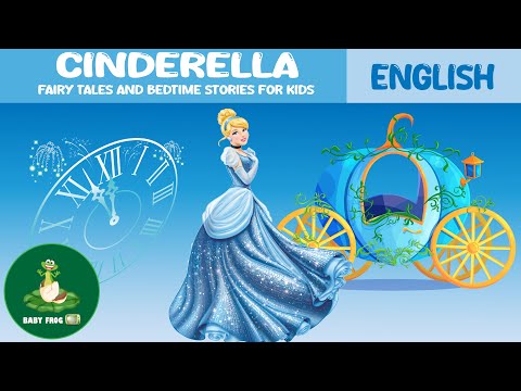 Cinderella  - BEDTIME STORY FOR KIDS - Nursery Rhymes & Fairy Tales @BabyFrogTV