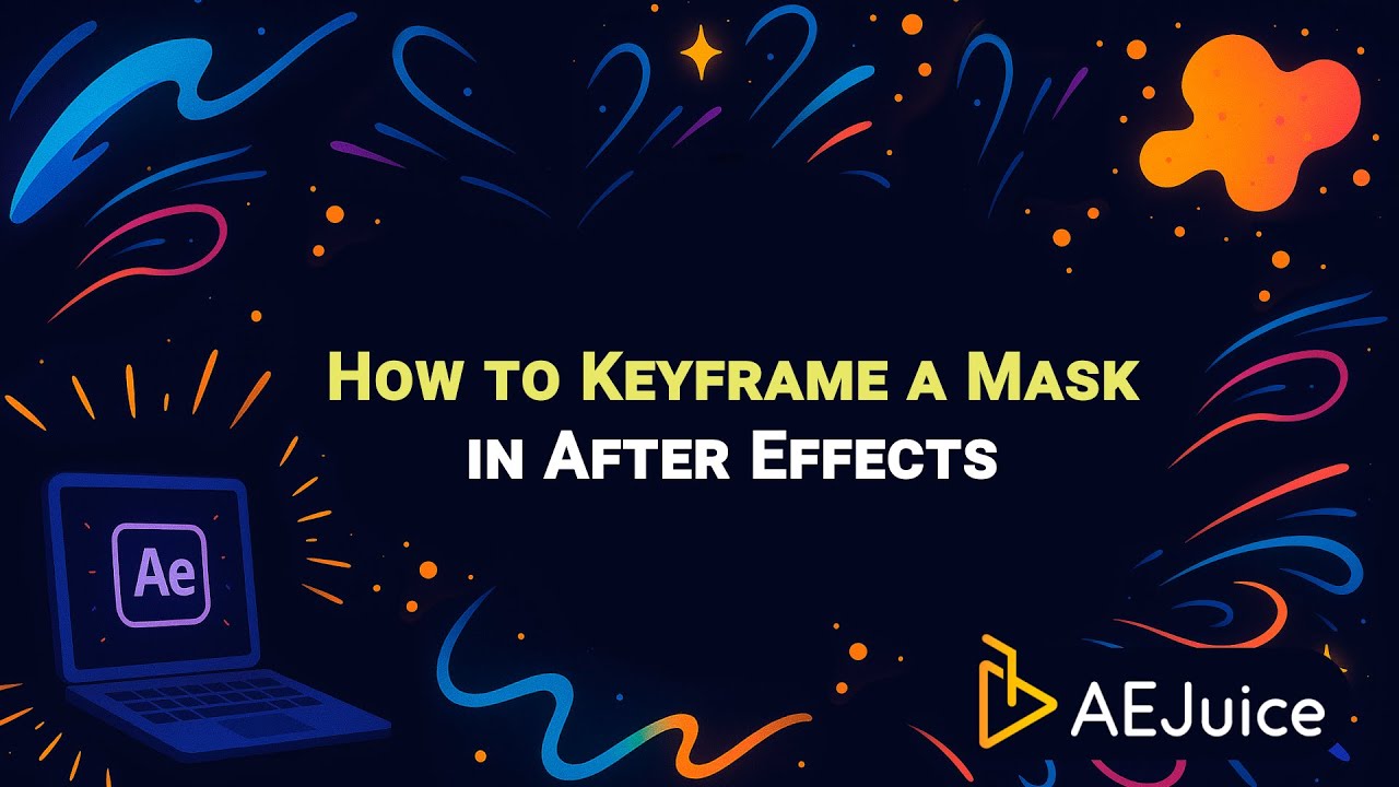 How to Keyframe a Mask in After Effects – AEJuice Tutorials