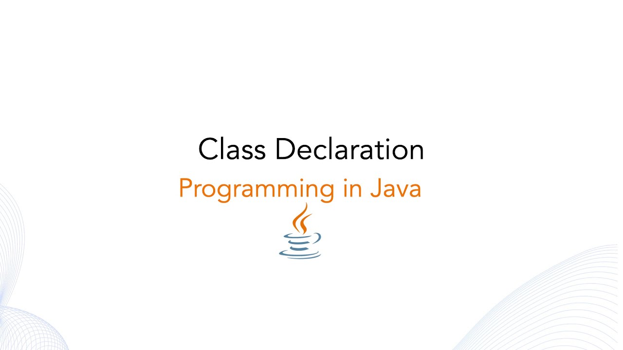 Class declaration in java