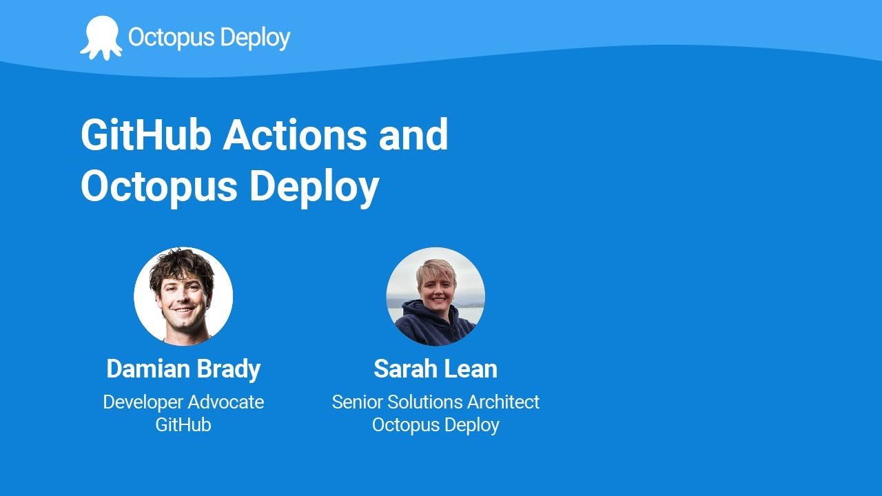 GitHub Actions & Octopus Deploy