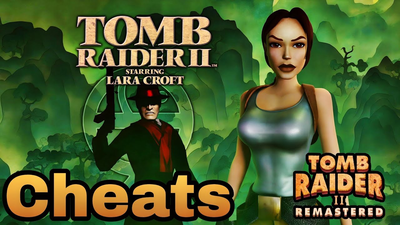 Tomb Raider 2 Remastered | Cheats