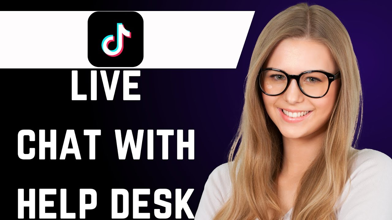 How to Chat with Tiktok Helpdesk