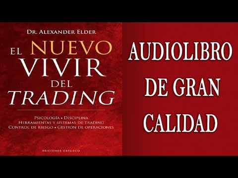 💰EL NUEVO VIVIR DEL TRADING 📈 AUDIOLIBRO COMPLETO MEJOR CALIDAD PARTE 1