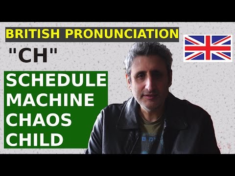 How to say schedule & the "ch" sound? Advanced British Pronunciation