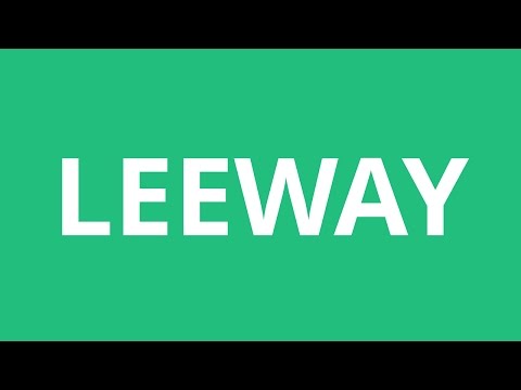 How To Pronounce Leeway - Pronunciation Academy