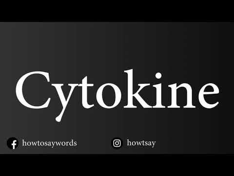 How To Pronounce Cytokine