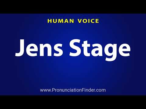 How To Pronounce Jens Stage