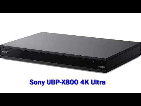 Sony UBP-X800 4K Ultra Review