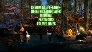 Detailed Landscapes Showcase for Morthal Eastmarch and Falmer Hives at ...