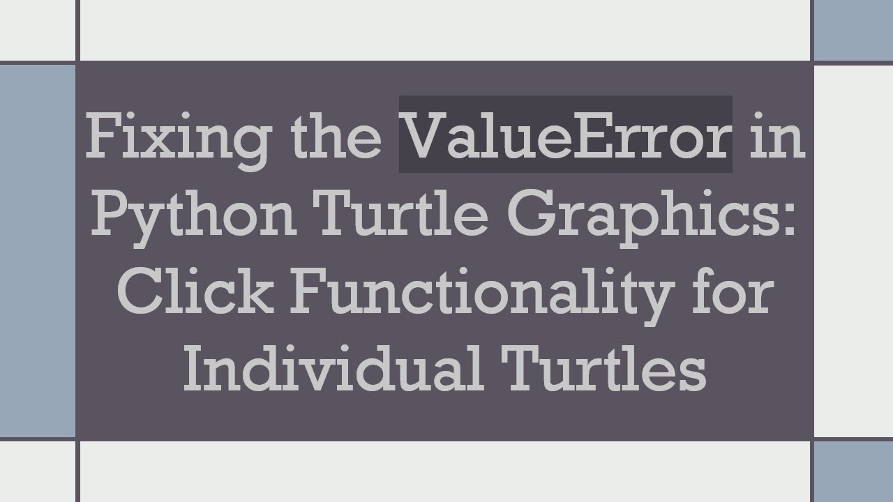 Fixing the ValueError in Python Turtle Graphics: Click Functionality for Individual Turtles