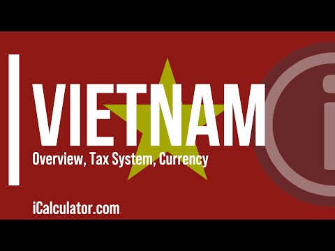 Vietnam Tax System - A Brief Overview