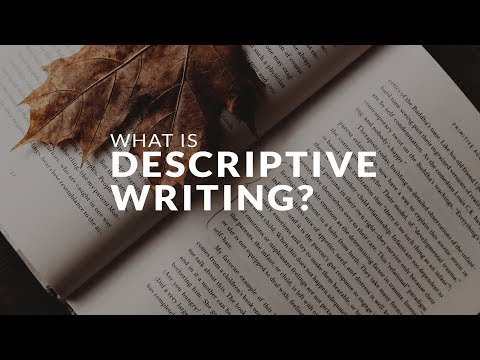 What is Descriptive Writing?