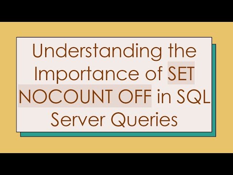 Understanding the Importance of SET NOCOUNT OFF in SQL Server Queries