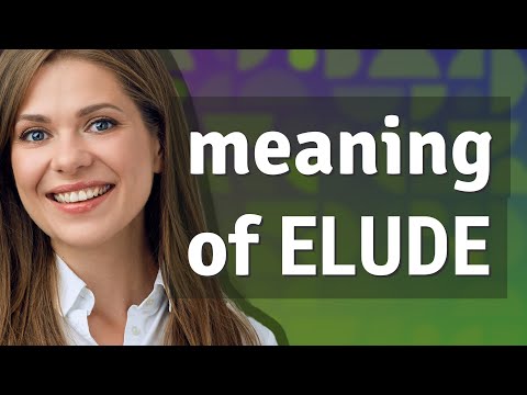 Elude | meaning of Elude
