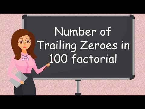 Number of Trailing Zeros in 100!
