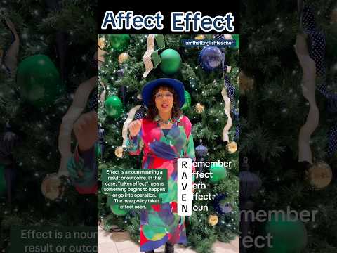 Affect and Effect - RAVEN is the trick.